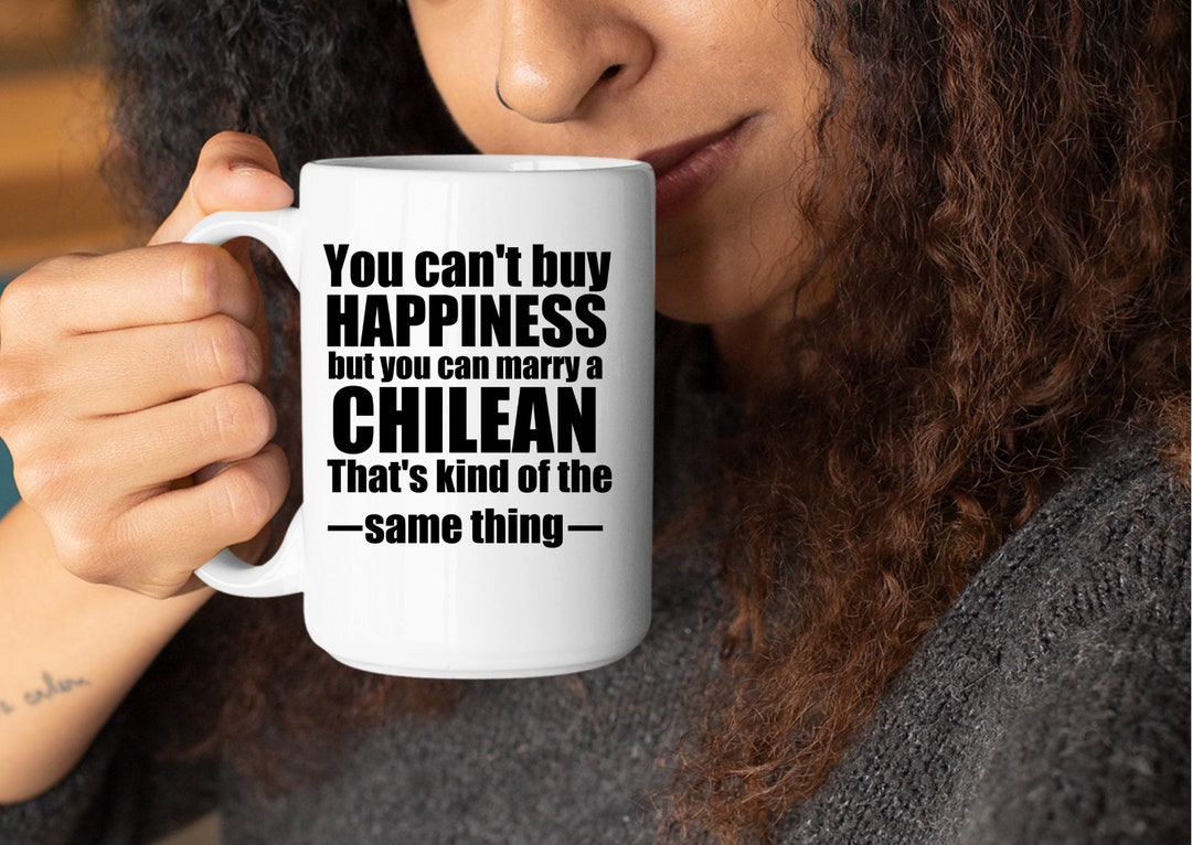 Chilean Mug, Funny Quote Gift - Personalized Ceramic Coffee Mug - Etsy