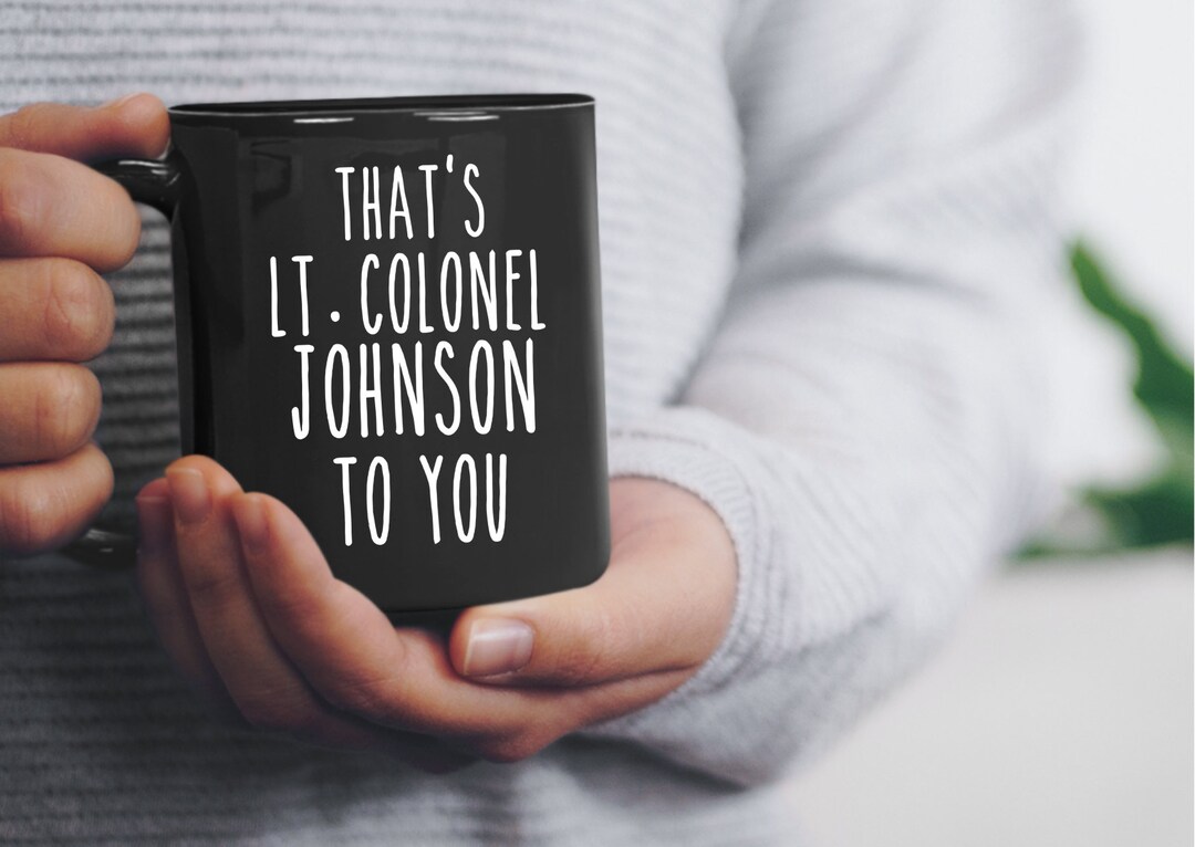 Lieutenant Colonel Mug Funny Lt Col Promotion Gift Ideas Personalized ...