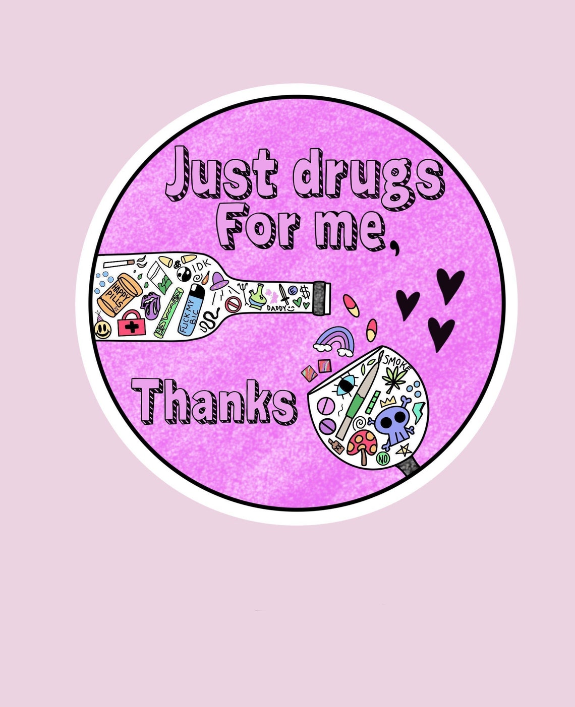 Just Drugs for Me Sticker Explicit Sticker Drug Stickers - Etsy