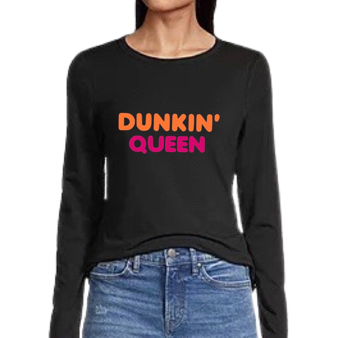 Dunkin Queen Women & Family Dunkin Donuts Inspired T-shirts - Etsy