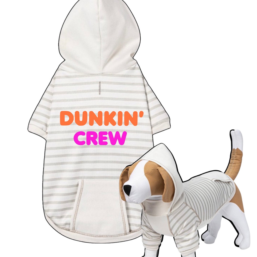 Dunkin Crew Dunkin Donuts Inspired Pet Hoodies and Sweatshirts - Etsy