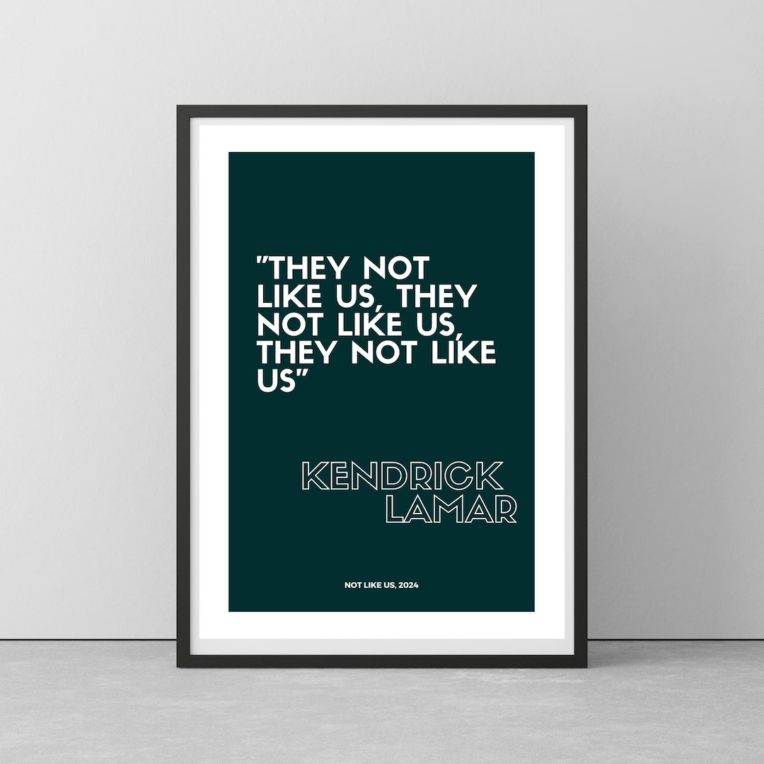They Not Like Us Kendrick Lamar Song Lyric Art Print - Etsy