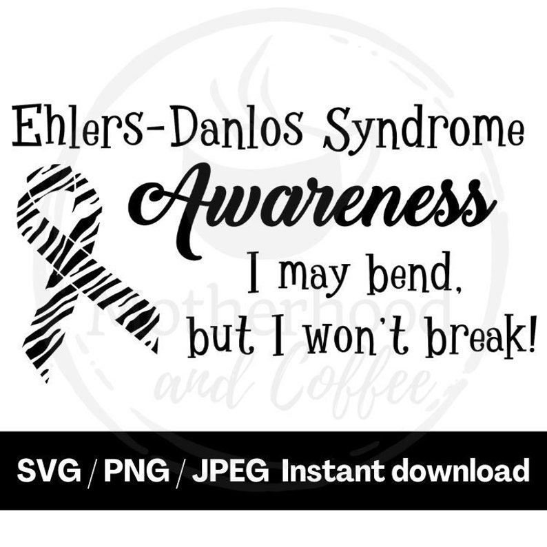EDS, Ehlers Danlos, Awareness, SVG, Svg for Cricut, Silhouette, Cameo ...