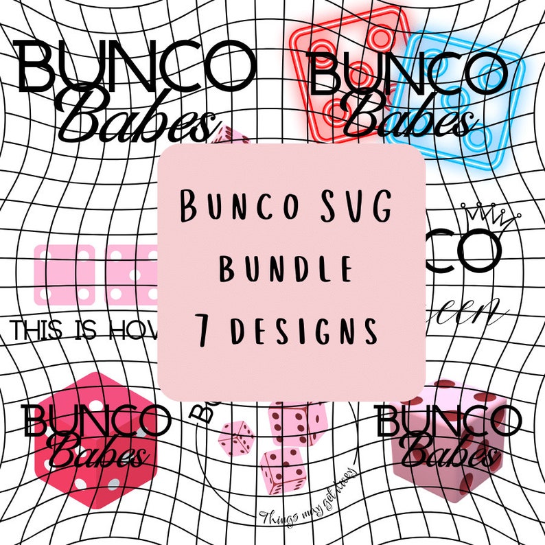 Bunco SVG Instant Downloads - 7 Designs Pink Bunco Queen This is How I ...