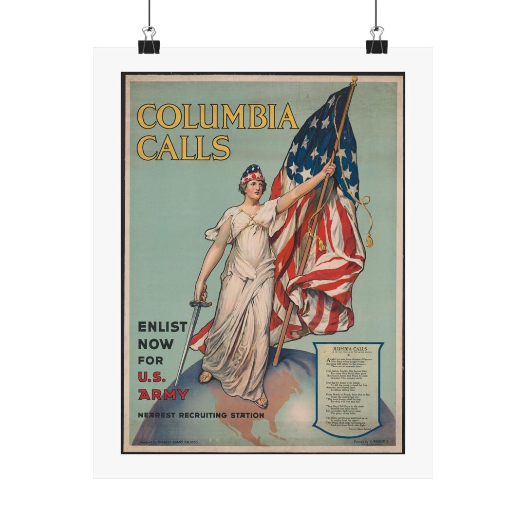 Vintage WW1 U.S. Army Recruitment Poster - 'columbia Calls' Enlist Now ...