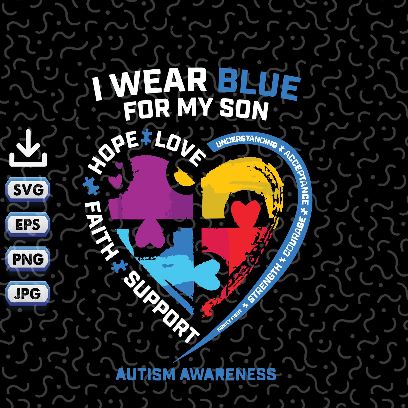 I Wear Blue For My Son Svg Autism Awareness Ts Svg Autism Etsy