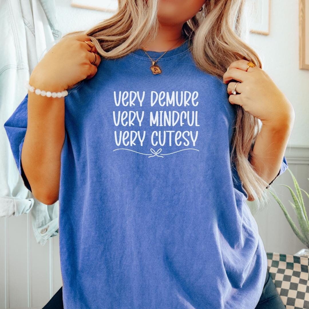 Very Demure Very Mindful Shirt Social Media Trend Tshirt Gift ...