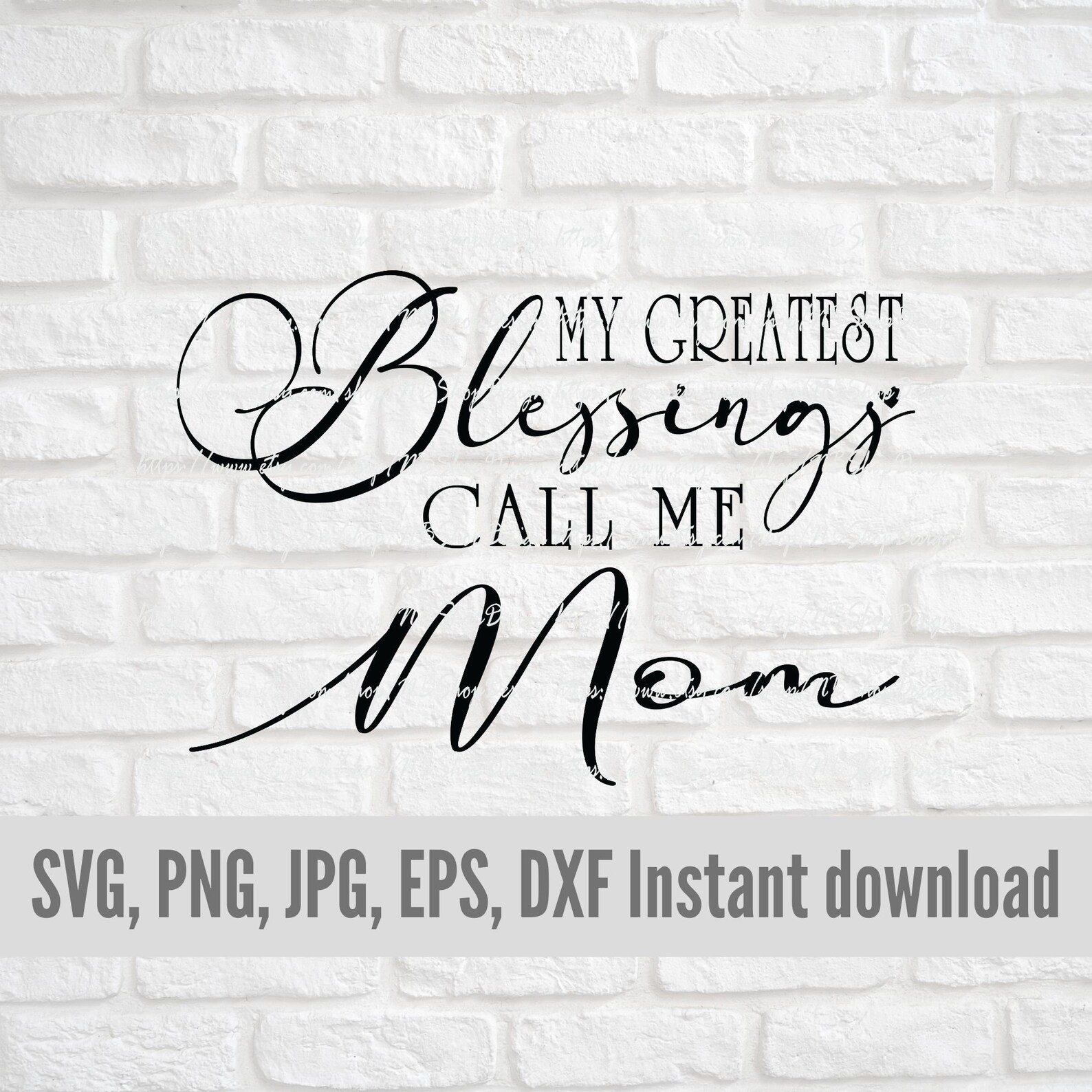 My Greatest Blessings Call Me Mom Svg File Instant Download Etsy