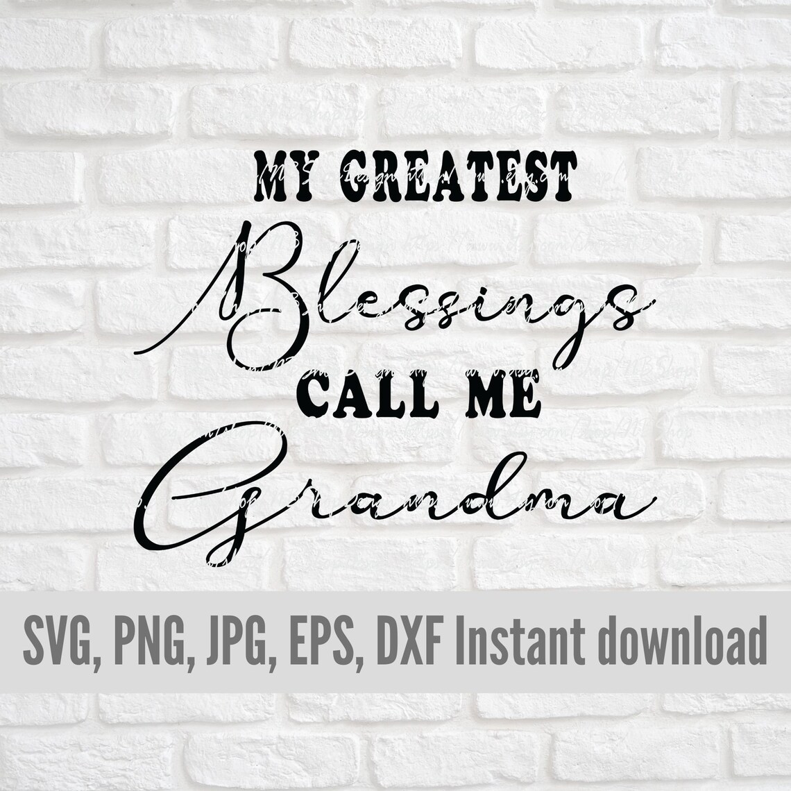 My Greatest Blessings Call Me Grandma Svg File Instant Etsy