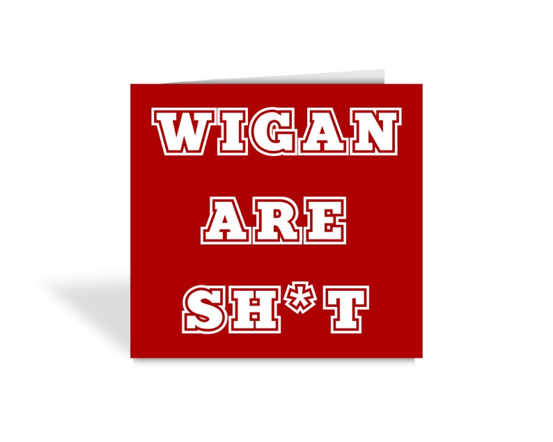 Wigan Are Sht Funny Themed Birthday Card Rugby League - Etsy