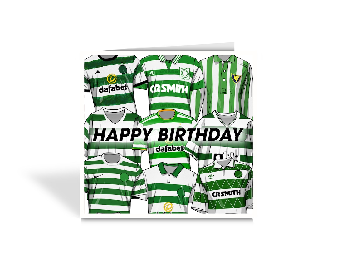 CELTIC BIRTHDAY CARD - Classic Shirts of Celtic - Etsy UK