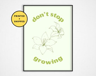 Stop Growing Poster - Etsy
