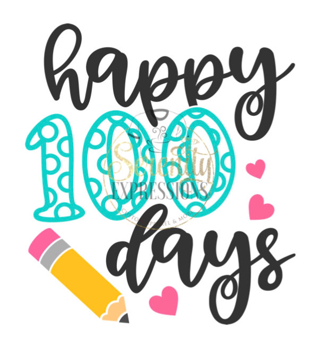 Happy 100 Days.. PNG/SVG - Etsy
