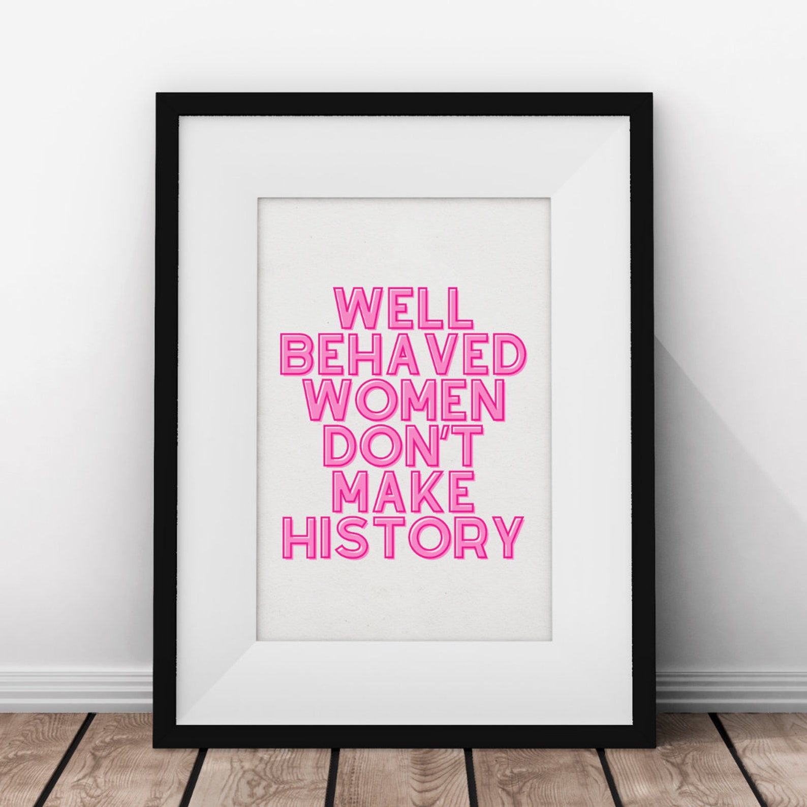 Well Behaved Women Dont Make History Birthday Card Wall Etsy Uk