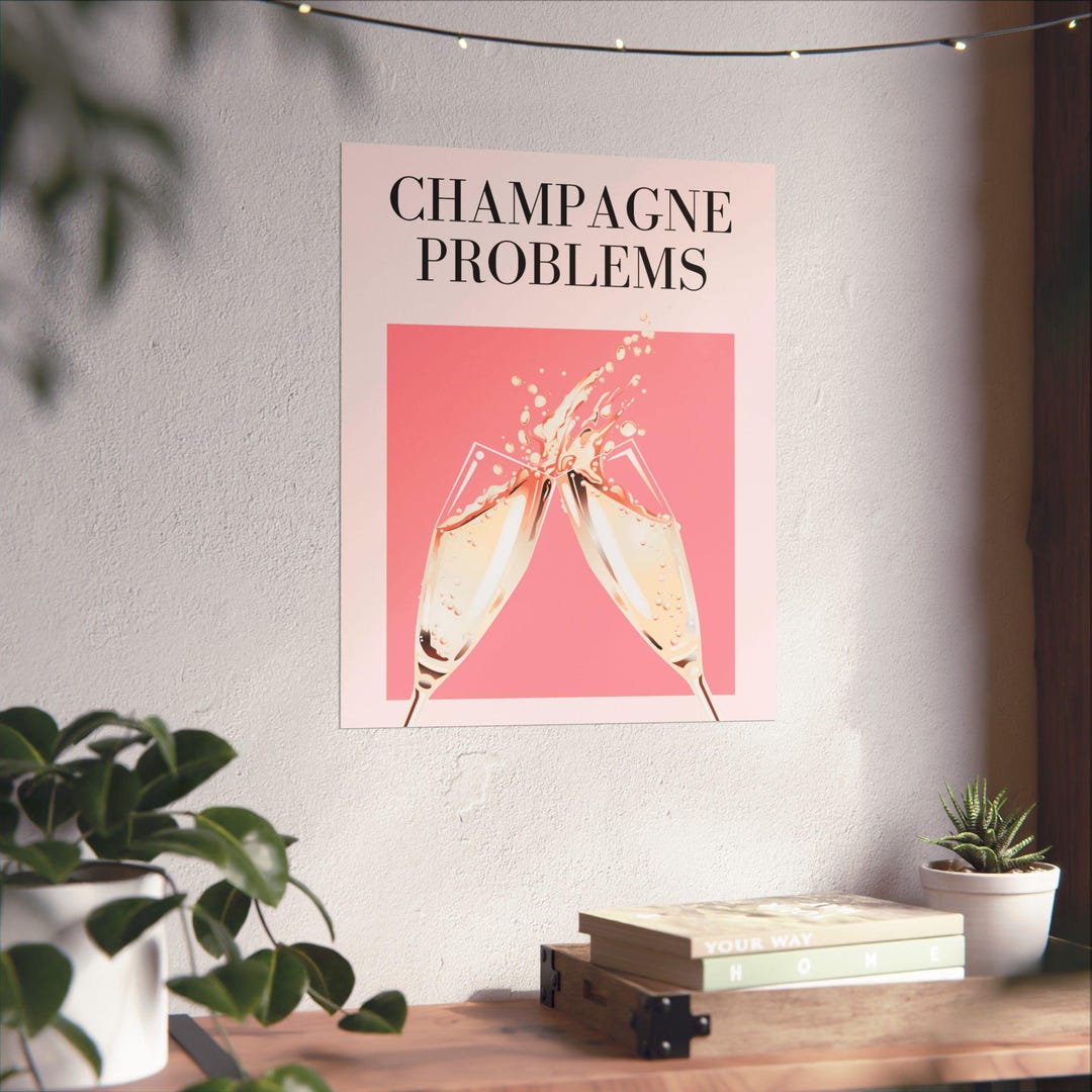 T Swift Champagne Problems Matte Vertical Poster, Chic Wall Art, Home ...
