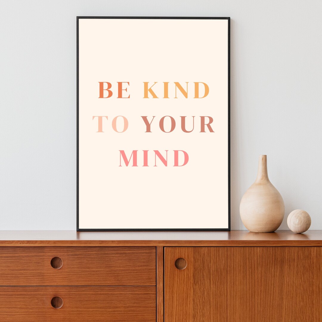 Affirmation Wall Art Be Kind to Your Mind Mental Health - Etsy