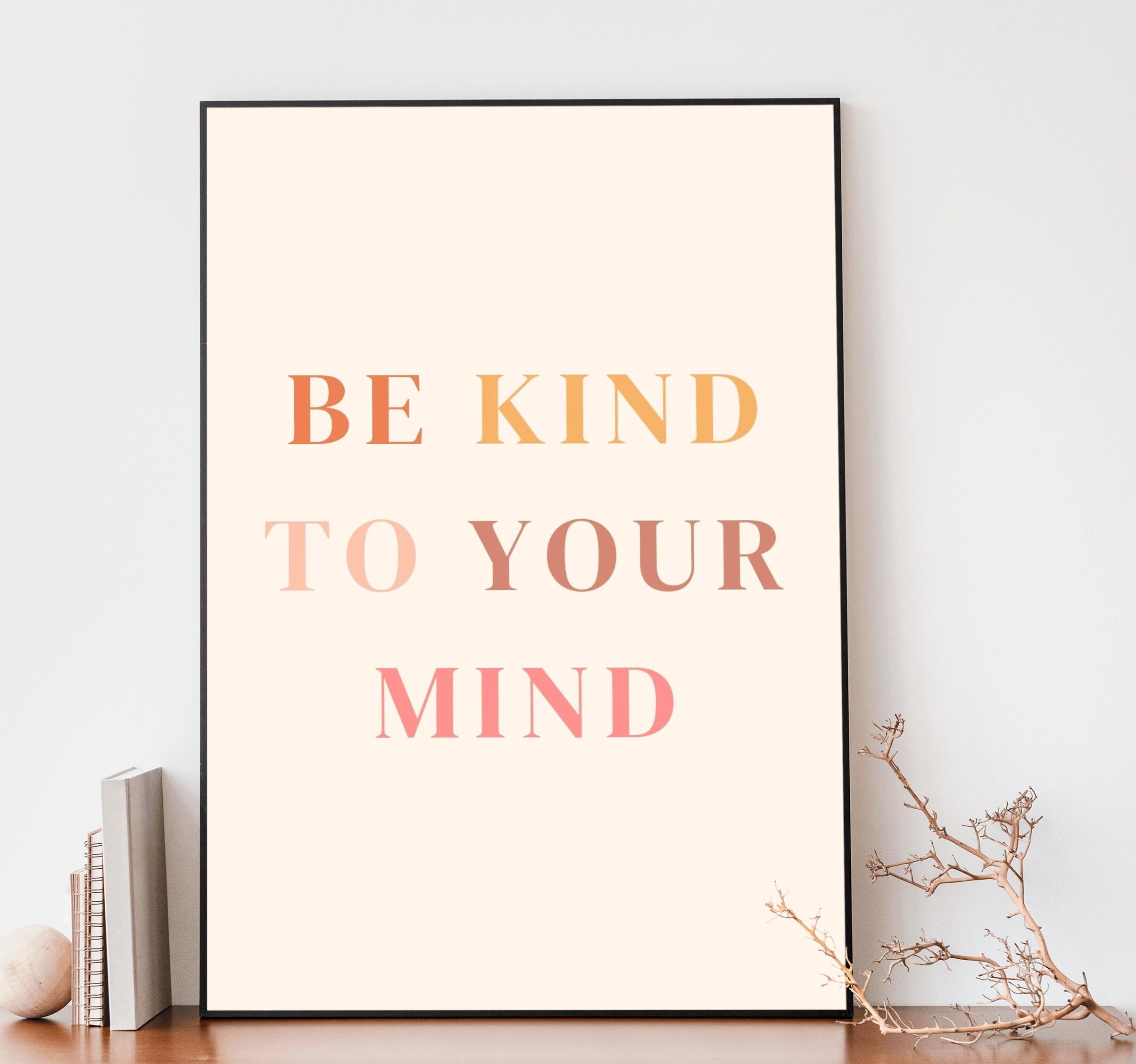 Affirmation Wall Art Be Kind to Your Mind Mental Health - Etsy