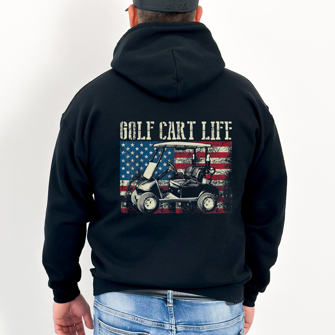 Golf Cart Life Hoodie, Golfing Shirt, Golf Cart Shirt, Golfer Gift ...
