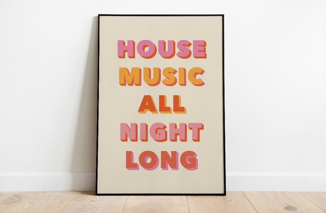 House Music All Night Long Wall Print - Etsy UK