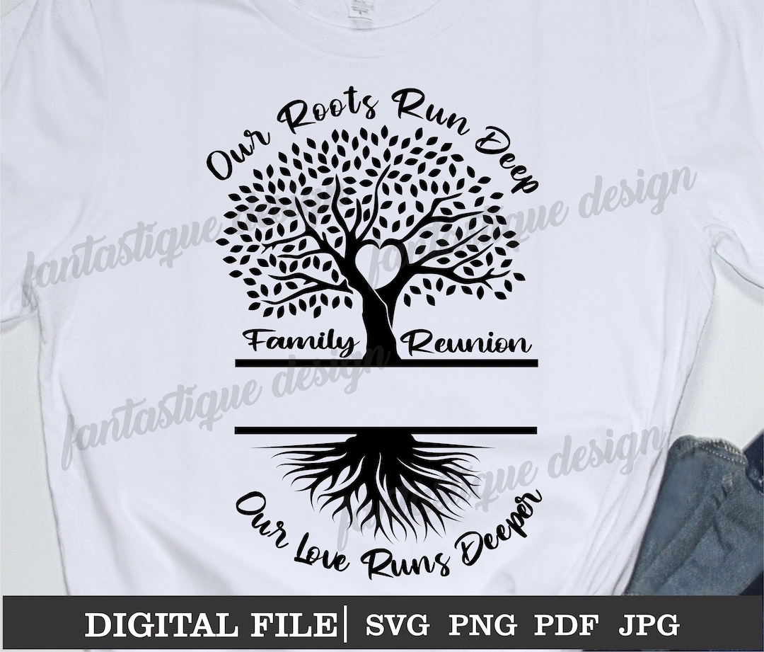Family Reunion SVG Png Pdf | Family Tree Shirt Cricut Design, Our Roots ...