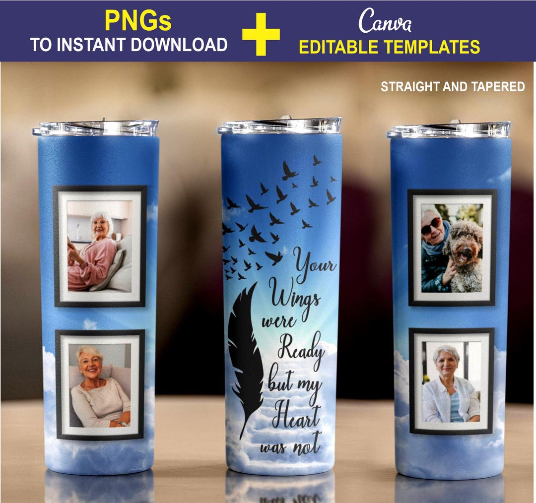 Memorial Tumbler Wrap PNG and Editable Canvatemplate, Sublimation ...
