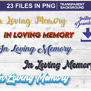 In Loving Memory PNG Bundle, Set of 23 Files, Memorial Wording in ...