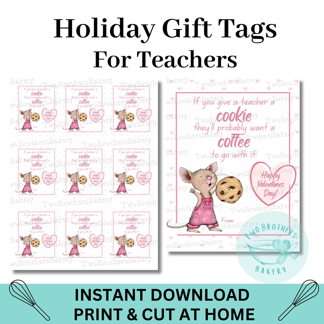 Valentines Day Tags for Teachers, Teacher Cookie Tag, Give a Mouse a ...