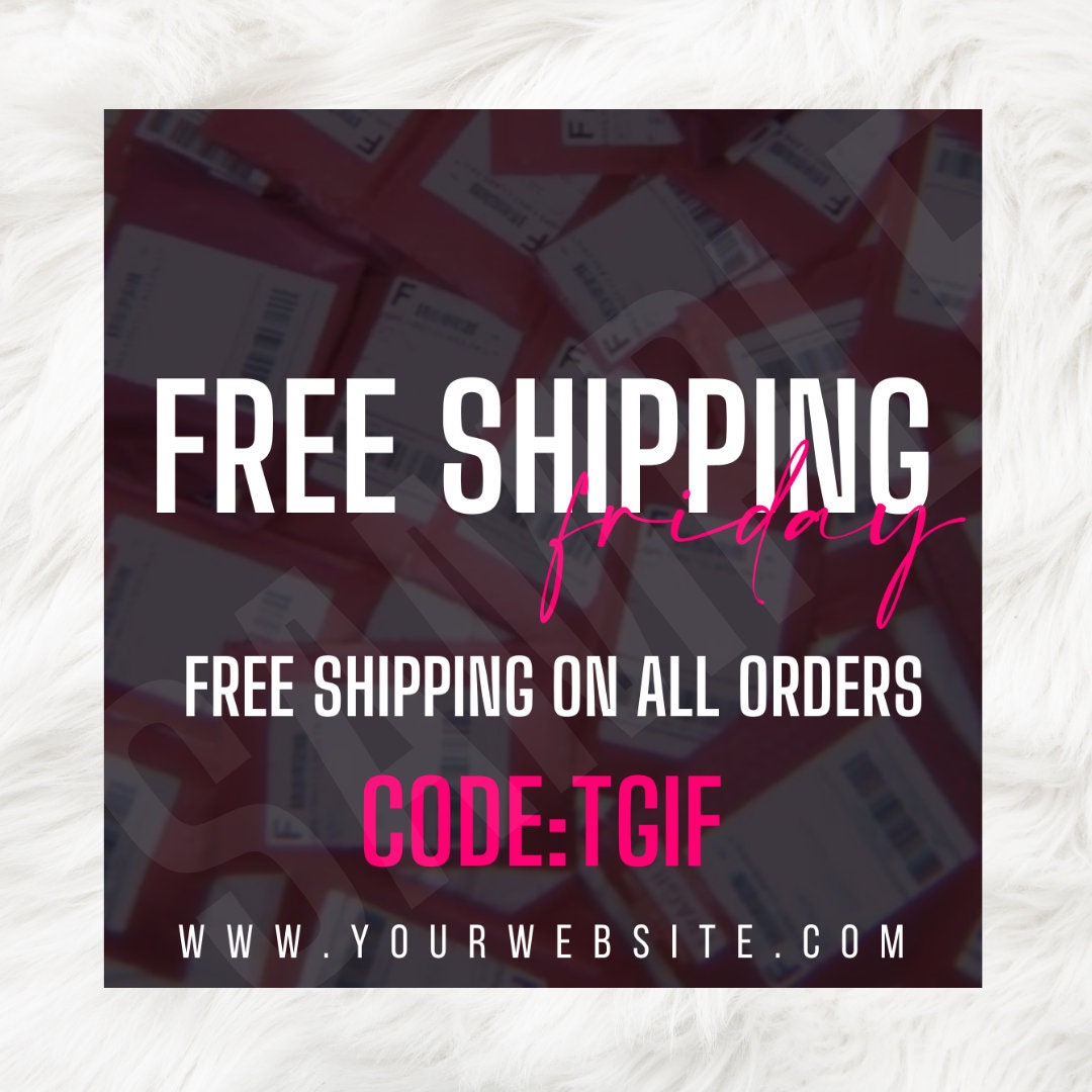 Free Shipping Friday Flyer, Pre Made Free Shipping Flyer, Pre Made ...