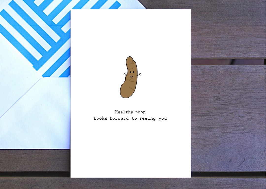 Healthy Poop Looks Forward to Seeing You Get Well Soon, Poop, Funny ...