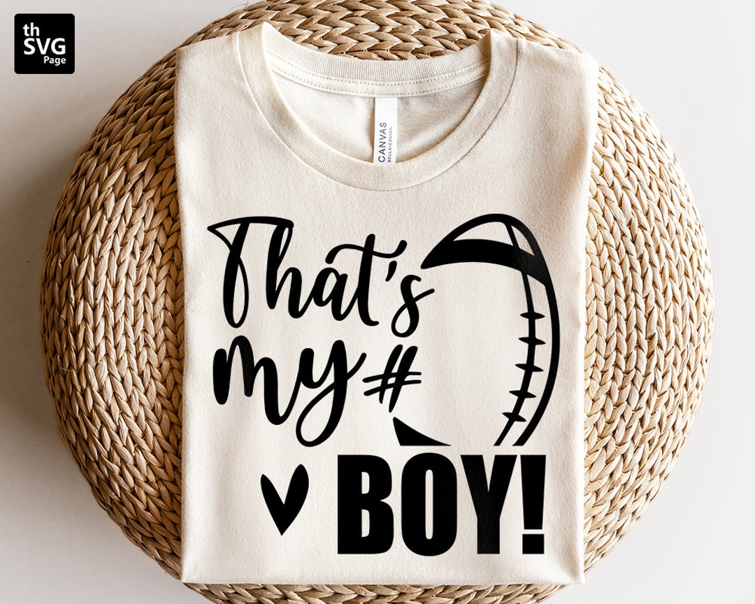 That's My Boy SVG, Football Boy Svg, Football Svg, Cheer Football Mom ...