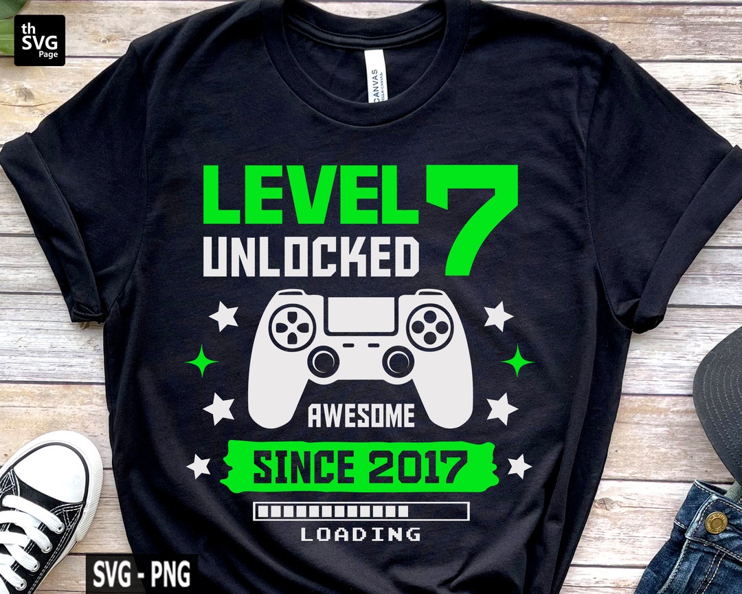 Level 7 Unlocked SVG, Boy Gamer Shirt, Unlocked SVG, 7th Birthday, 7 ...
