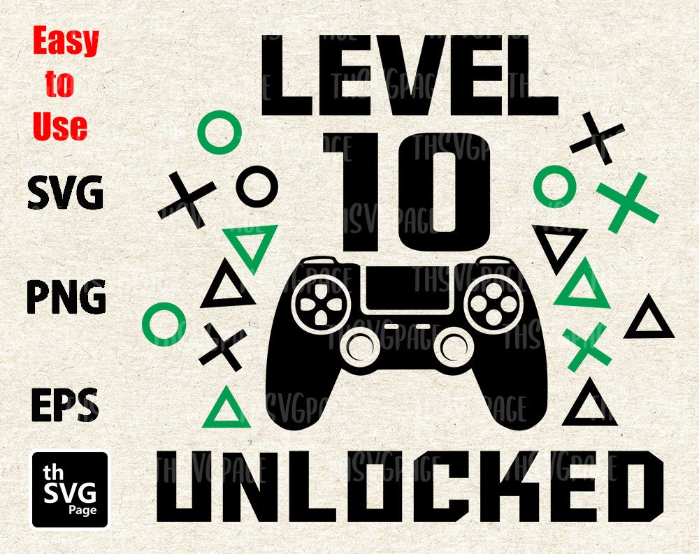 Level 10 Unlocked SVG Unlocked SVG Boy Gamer 10th Birthday - Etsy Ireland