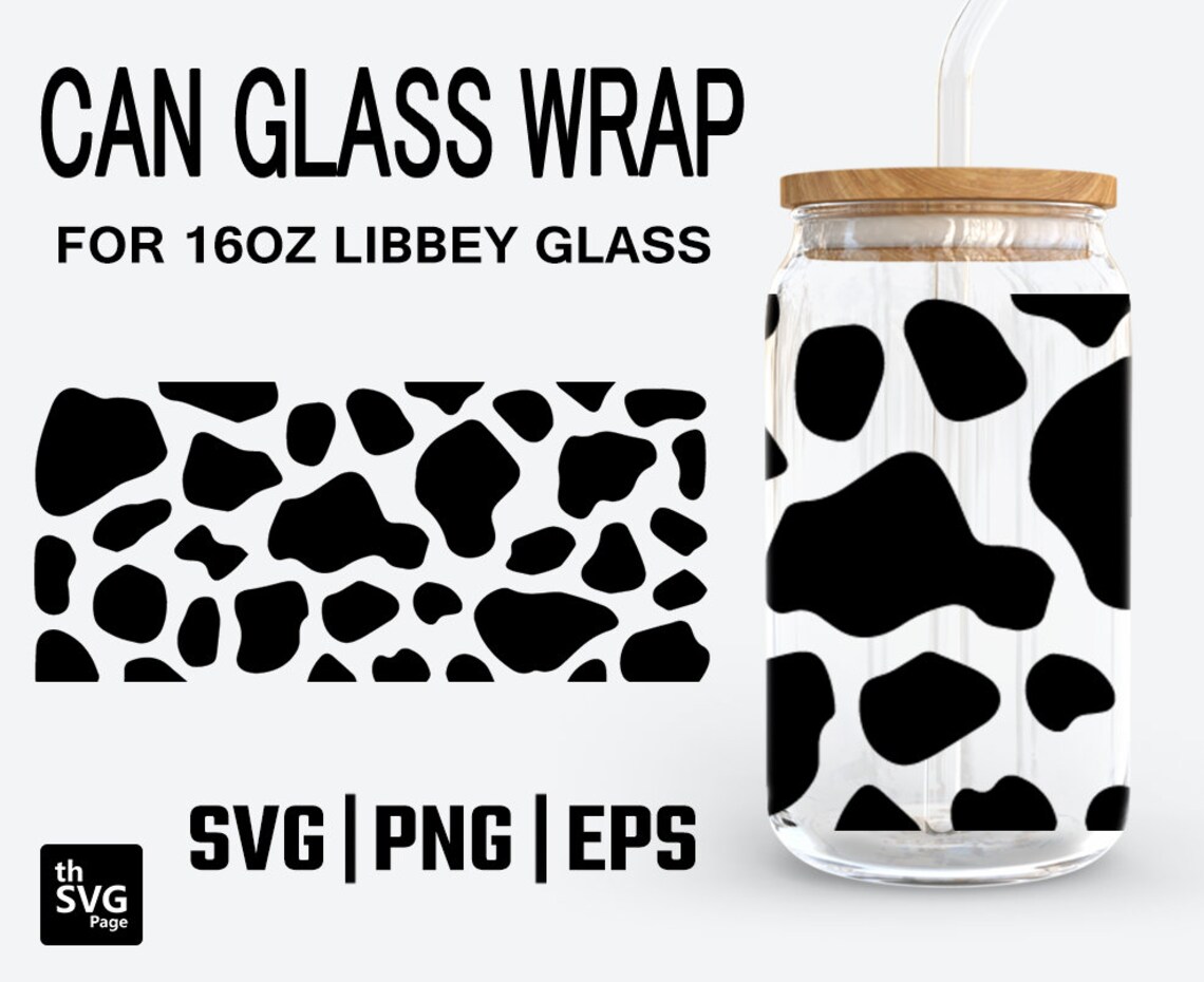 Cow Print Glass Libbey 16oz Can Glass Svg Cow Can Glass Wrap - Etsy