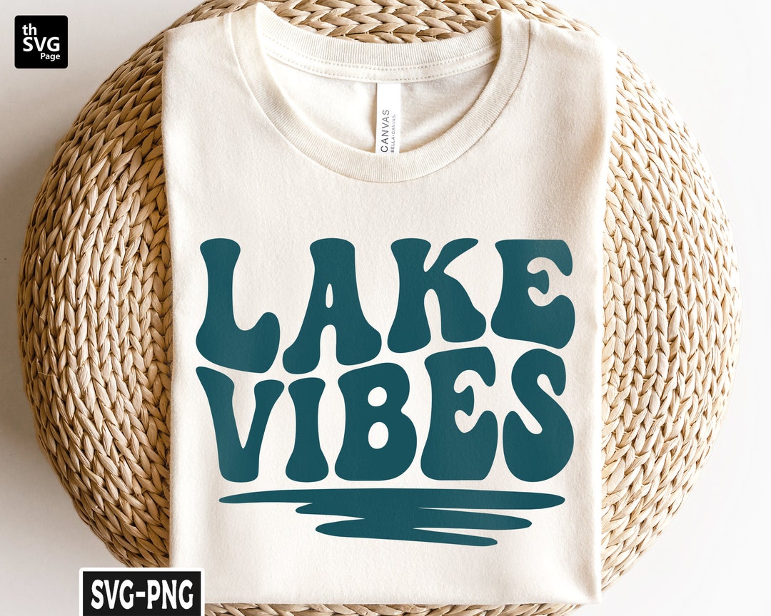 Lake Vibes Svg, Lake Days Svg, Lake Life Svg, Summer Lake Svg, Vacation ...