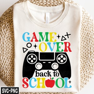 Game Over Back to School Svg, Hello School Svg, First Day of School Svg ...