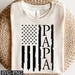 Papa Flag Svg, Dad Flag Svg, American Flag Svg, Best Dad Ever Svg ...