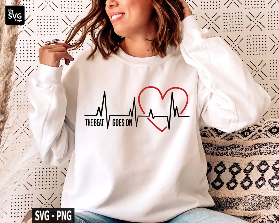 The Beat Goes on Svg, Heartbeat Svg, Pulse Svg, Heart Warrior Svg, I ...