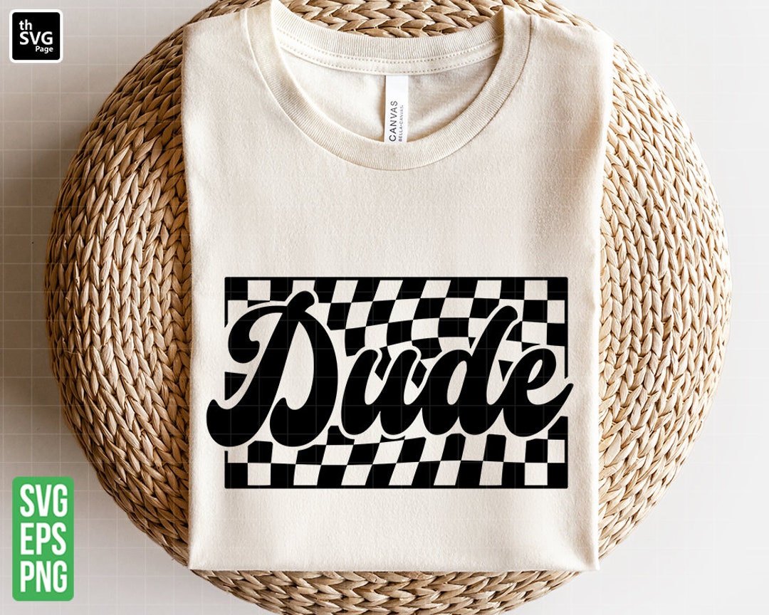 Dude Svg, Trendy Kids Svg, Kids Shirts Svg, Boy Shirt Svg, Dude Shirt ...