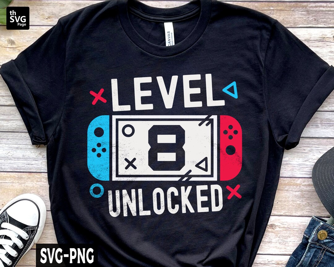 Level 8 Unlocked Svg, Unlocked Svg, 8th Birthday, 8 Years Old, Happy ...