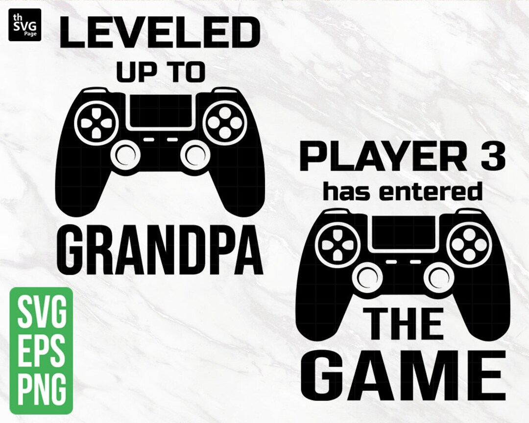Grandpa SVG, Leveled up Svg, Game Controller Svg, Matcing Shirts Svg ...