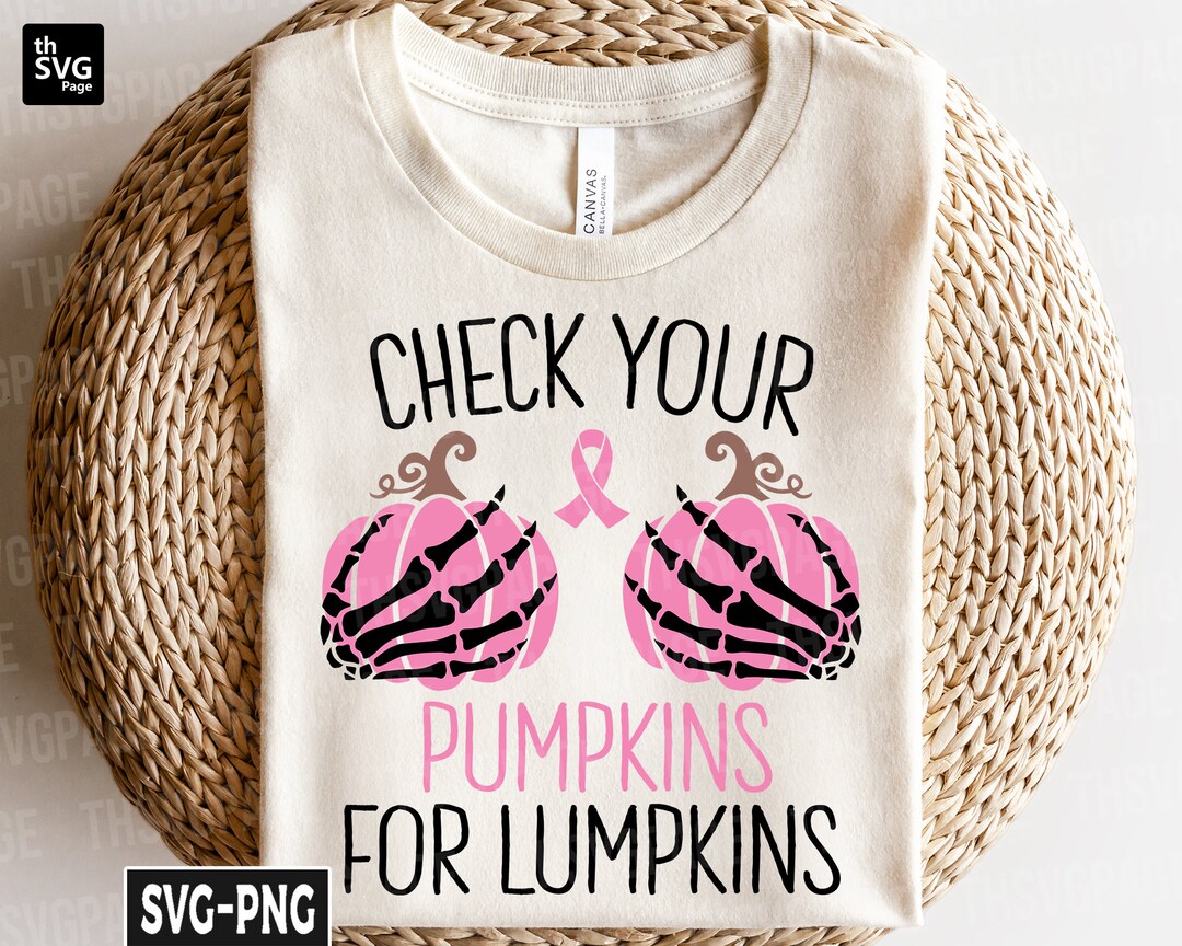 Check Your Pumpkins for Lumpkins Svg, Breast Cancer Awareness Svg, Pink ...