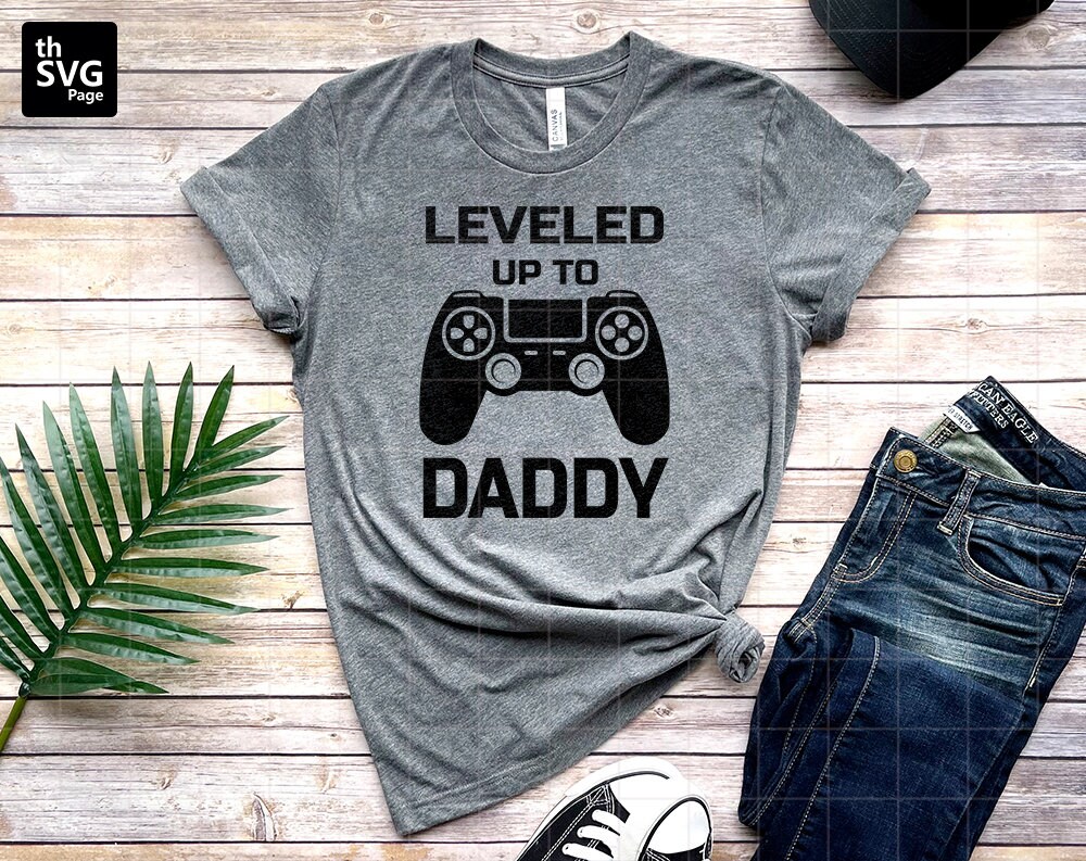 Dad Svg, Leveled up Svg, Game Controller Svg, Matcing Shirts Svg ...