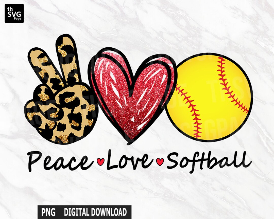 Peace Love Softball Png, Softball Sublimation, Softball Png, Love of ...