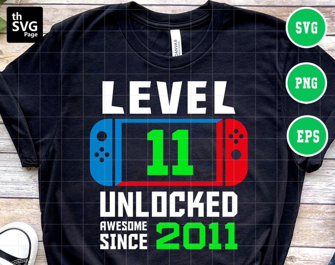 Level 11 Unlocked SVG Unlocked SVG 11th Birthday Boy Gamer - Etsy