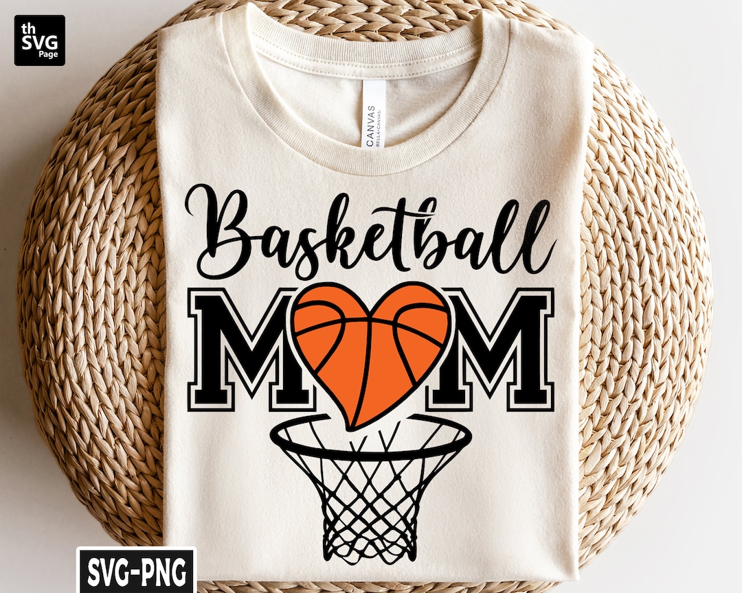 Basketball Mom Svg, Basketball Hoop Svg, Love Basketball Svg ...