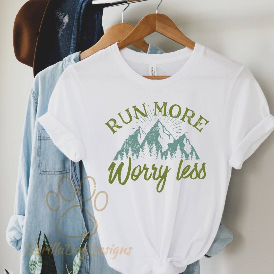Run More Worry Less Shirt, Running T-shirt, Womens Running Tee, Gift ...