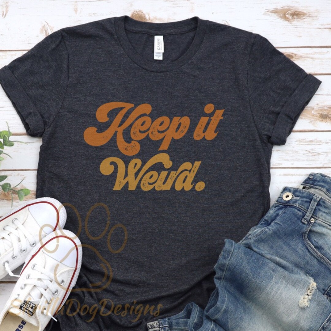 Keep It Weird Shirt, True Crime Podcast Tee, Murder Shows T-shirt, True ...