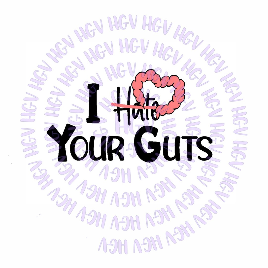 I Love Your Guts Digital File Svg Png Pdf Jpg - Etsy