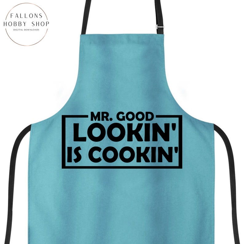 Mr. Good Lookin' is Cookin' BBQ Apron SVG Digital - Etsy