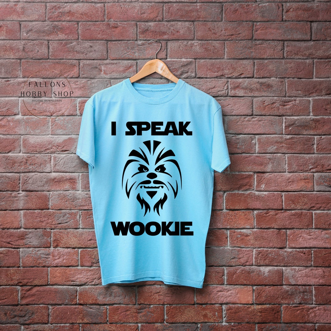 I Speak Wookie Chewbacca SVG Digital Download - Etsy